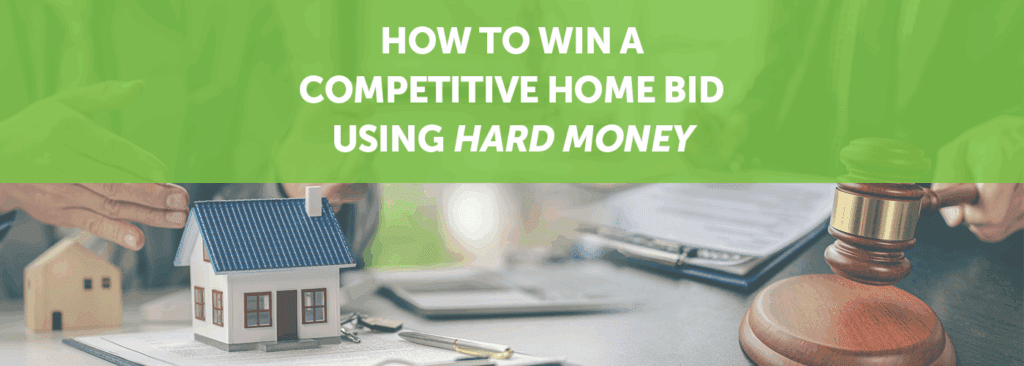 Win a Competitive Bid on a House Using Hard Money | Easy Street Capital